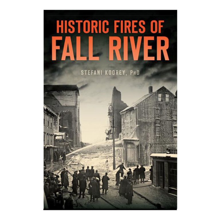 BOOK: Historic Fires of Fall River – Fall River Historical Society